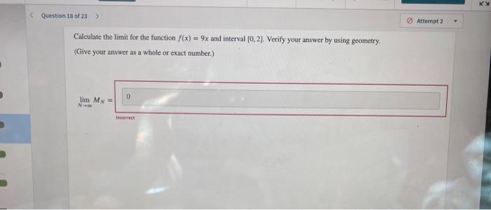 Solved Calculate the limit for the function f(x)=9x and | Chegg.com