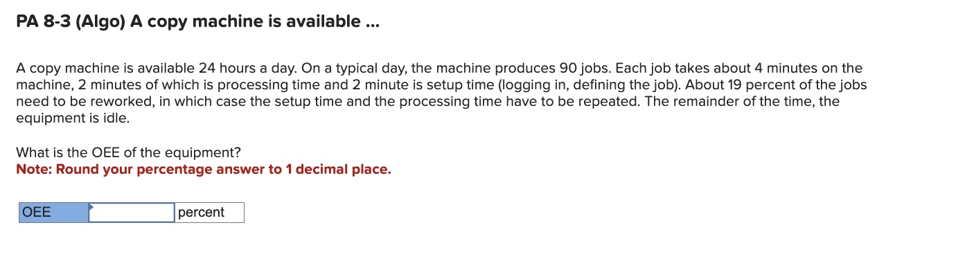 Solved PA 8-3 (Algo) ﻿A copy machine is available ...A copy | Chegg.com
