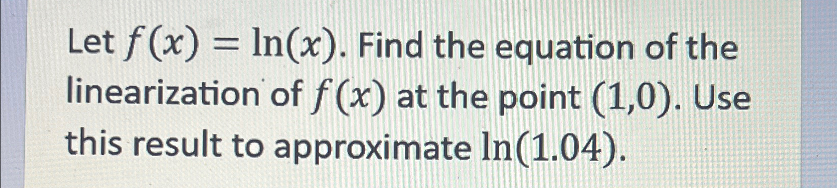 Solved Let f(x)=ln(x). ﻿Find the equation of the | Chegg.com