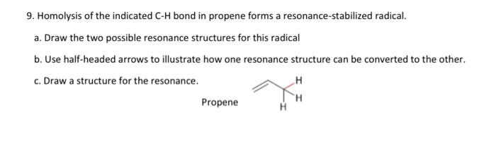 Solved 9. Homolysis of the indicated C-H bond in propene | Chegg.com
