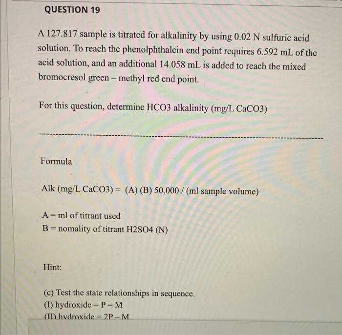 Solved A 127.817 sample is titrated for alkalinity by using | Chegg.com
