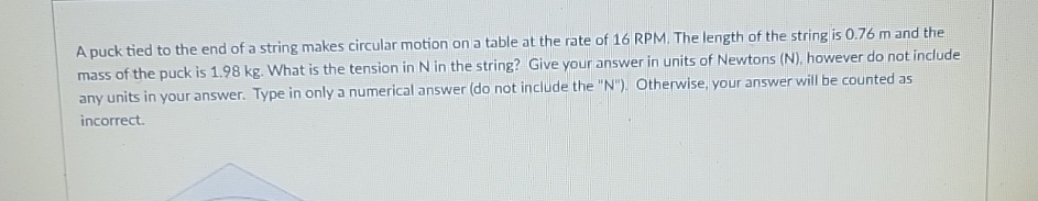 Solved A puck tied to the end of a string makes circular | Chegg.com
