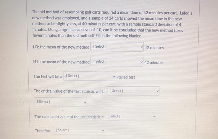 Solved The old method of assembling golf carts required a | Chegg.com