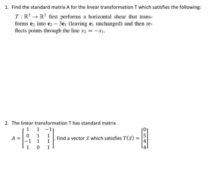 Solved 1. Find the standard matrix A for the linear | Chegg.com