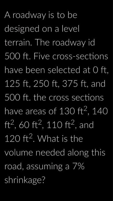 Solved A roadway is to be designed on a level terrain. The | Chegg.com
