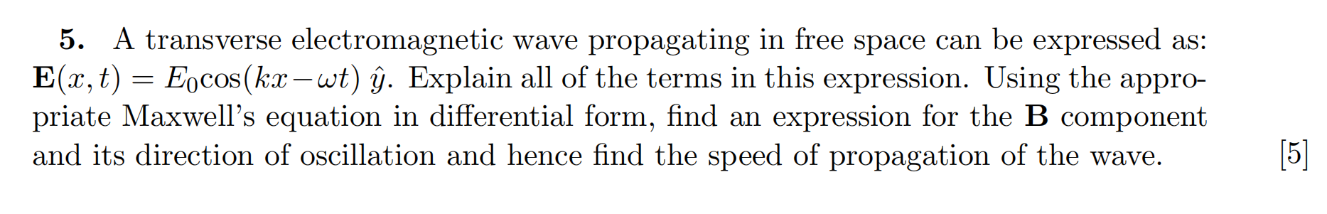 Solved A transverse electromagnetic wave propagating in free | Chegg.com