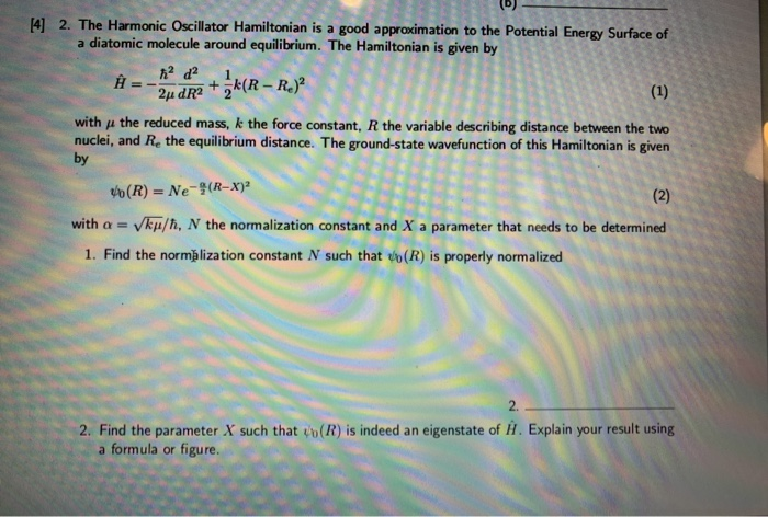 Solved [4] 2. The Harmonic Oscillator Hamiltonian is a good | Chegg.com