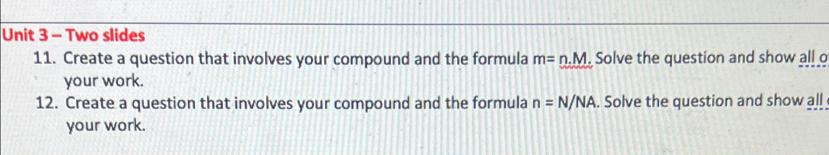 Solved Unit 3- ﻿Two slides11. ﻿Create a question that | Chegg.com