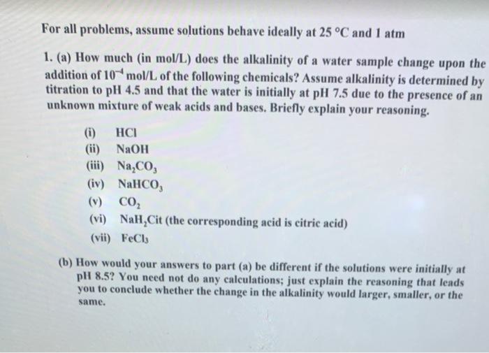 Solved For all problems, assume solutions behave ideally at | Chegg.com