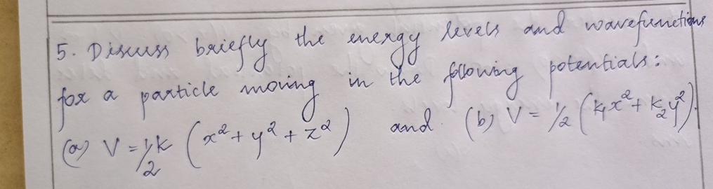 Discuss briefly the energy levels and wavefunctions | Chegg.com