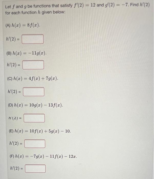 Solved Let f and g be functions that satisfy f′(2)=12 and | Chegg.com
