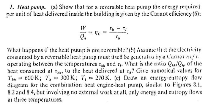 Solved 1. Heat pump. (a) Show that for a reversible heat | Chegg.com