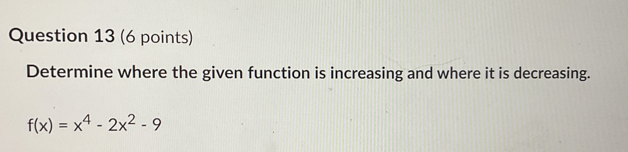 Solved Question 13 (6 ﻿points)Determine where the given | Chegg.com
