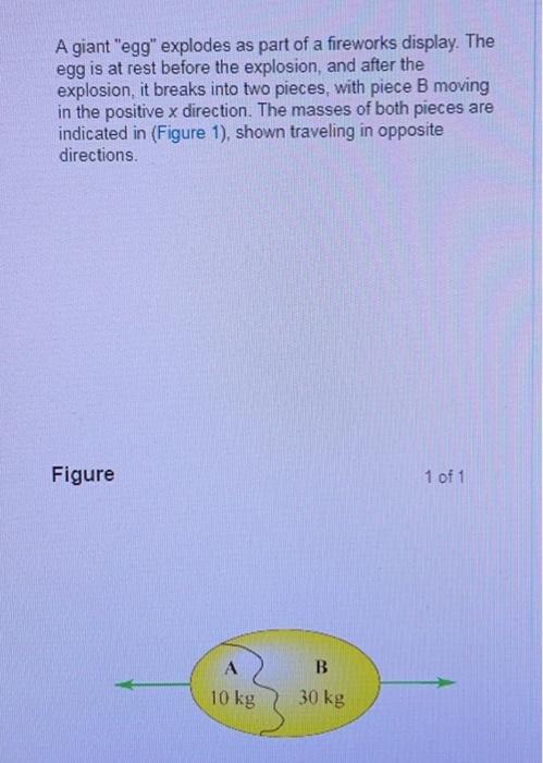 Solved A giant "egg" explodes as part of a fireworks | Chegg.com