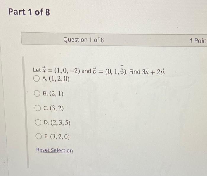 Solved Let u=(1,0,−2) and v=(0,1,3). Find 3u+2v. A. (1,2,0) | Chegg.com Solved Let u=(1,0,−2) and v=(0,1,3). Find 3u+2v. A. (1,2,0) | Chegg.com