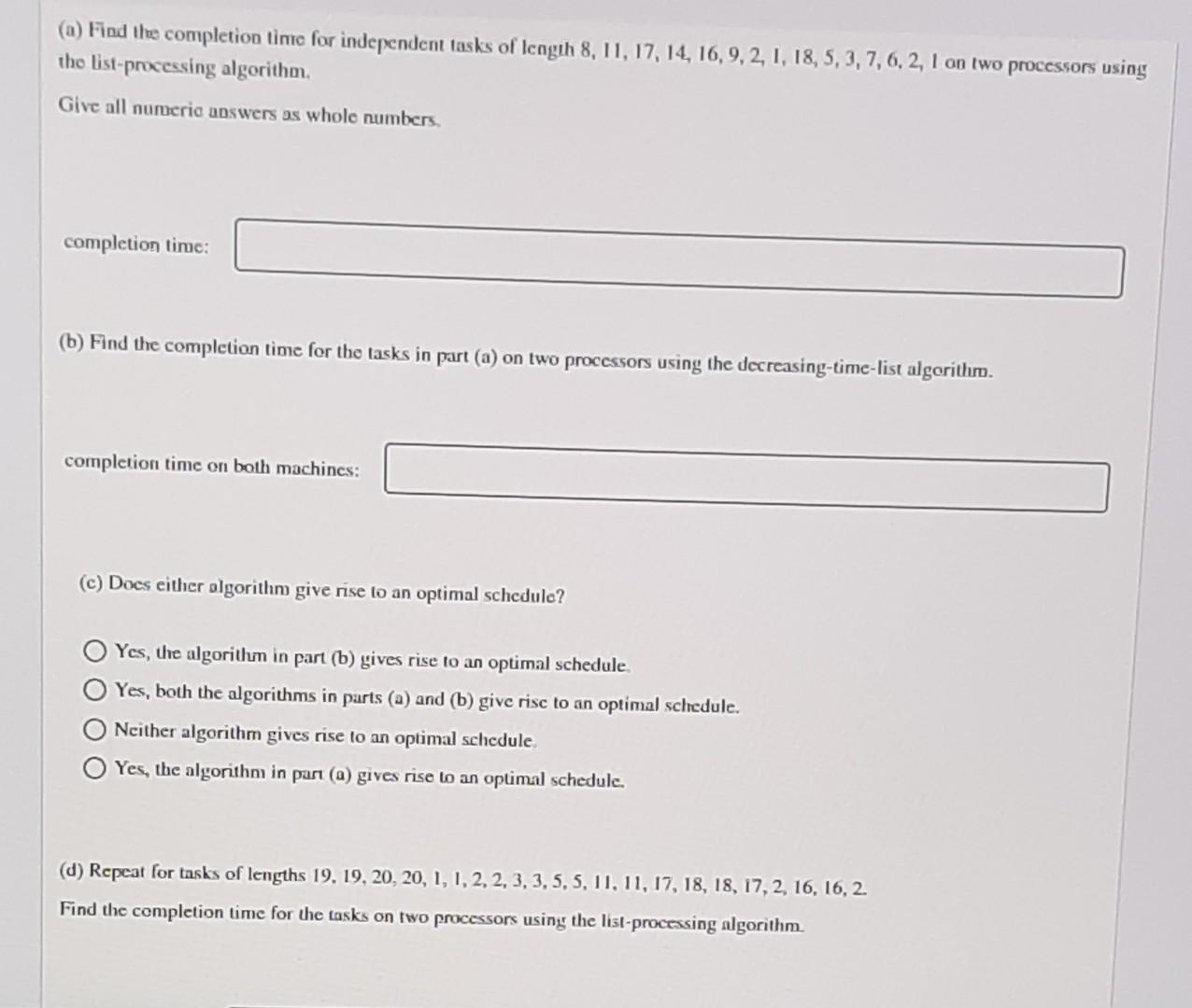 Solved (a) Find the completion time for independent tasks of | Chegg.com