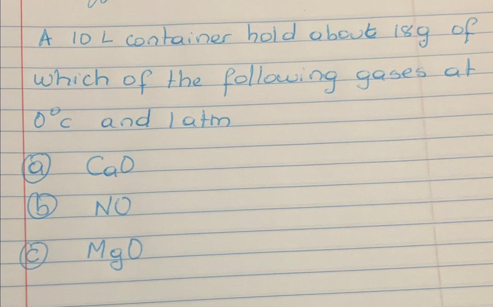 Solved A 10L ﻿container hold about isg of which of the | Chegg.com