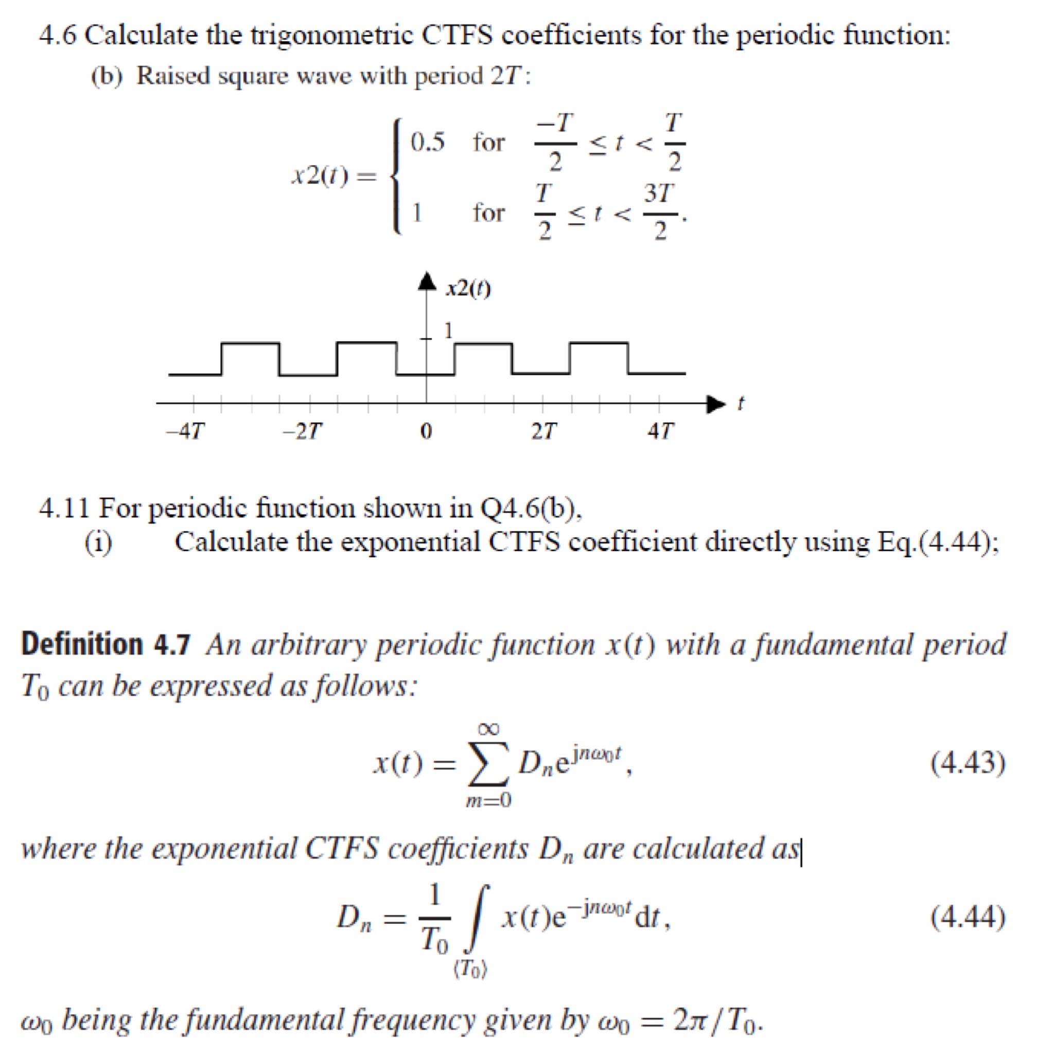 Solved 4.6 ﻿Calculate the trigonometric CTFS coefficients | Chegg.com