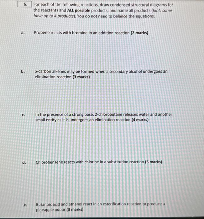 Solved For each of the following reactions, draw condensed | Chegg.com