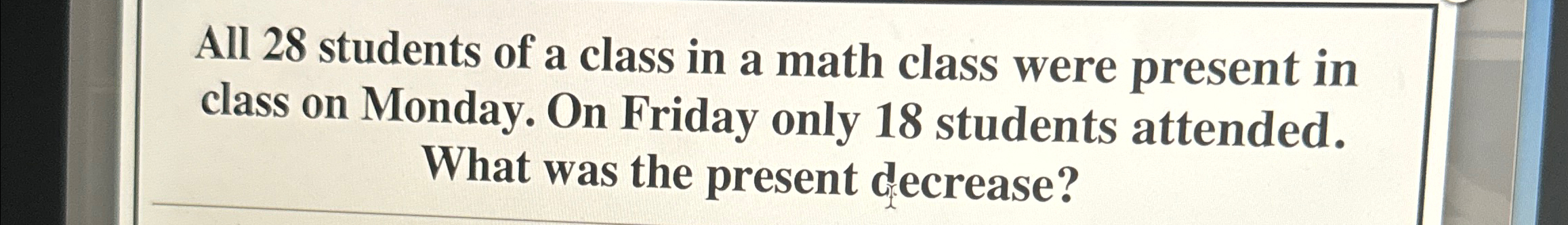 Solved All 28 ﻿students of a class in a math class were | Chegg.com