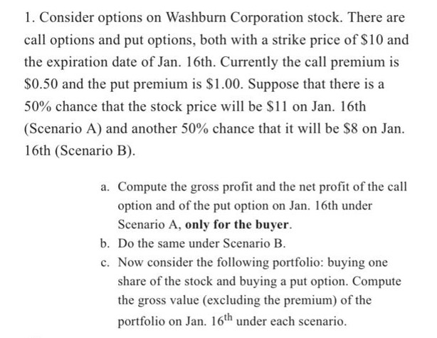 Solved Consider options on Washburn Corporation stock. There | Chegg.com