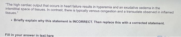 Solved "The high cardiac output that occurs in heart failure | Chegg.com