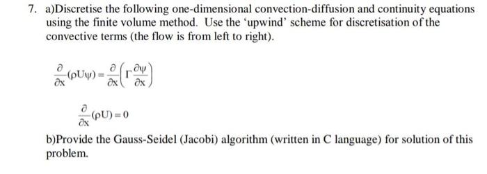 Solved 7. a)Discretise the following one-dimensional | Chegg.com