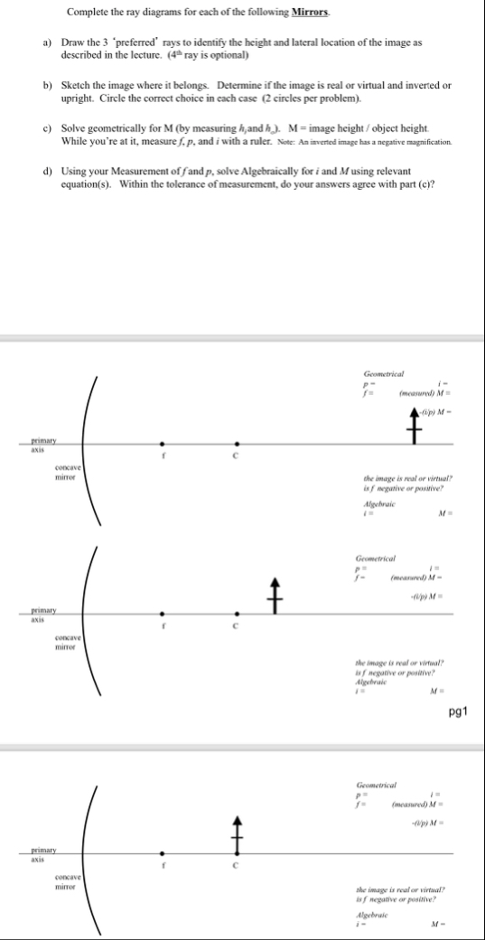 Complete the ray diagrams for each of the following | Chegg.com