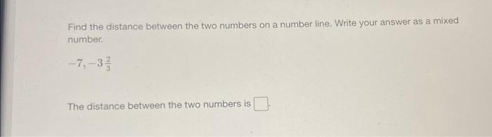 Solved Find the distance between the two numbers on a number | Chegg.com
