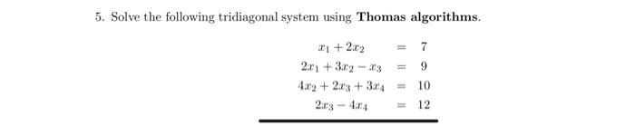 Solved 5. Solve the following tridiagonal system using | Chegg.com