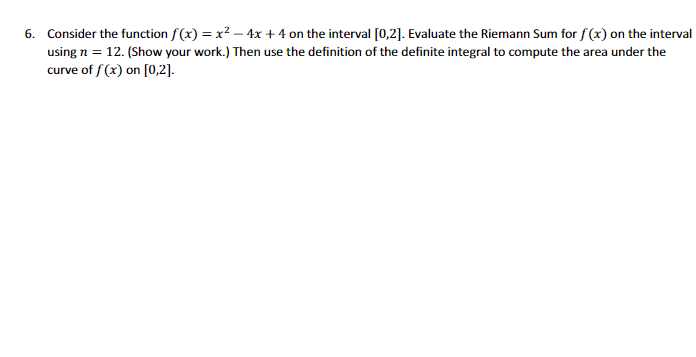 Solved Consider the function f(x)=x2-4x+4 ﻿on the interval | Chegg.com