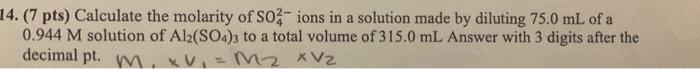 Solved 4. (7 pts) Calculate the molarity of SO42− ions in a | Chegg.com