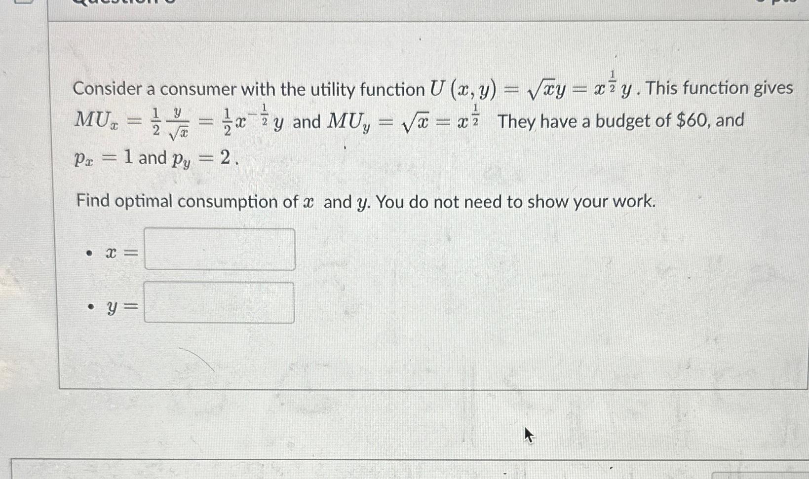 Solved Consider a consumer with the utility function | Chegg.com