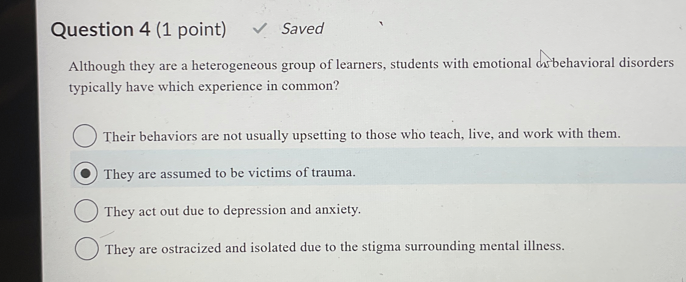 Solved Question 4 (1 ﻿point)SavedAlthough they are a | Chegg.com