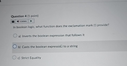 Solved Question 4 (1 ﻿point)ListenIn boolean logic, what | Chegg.com