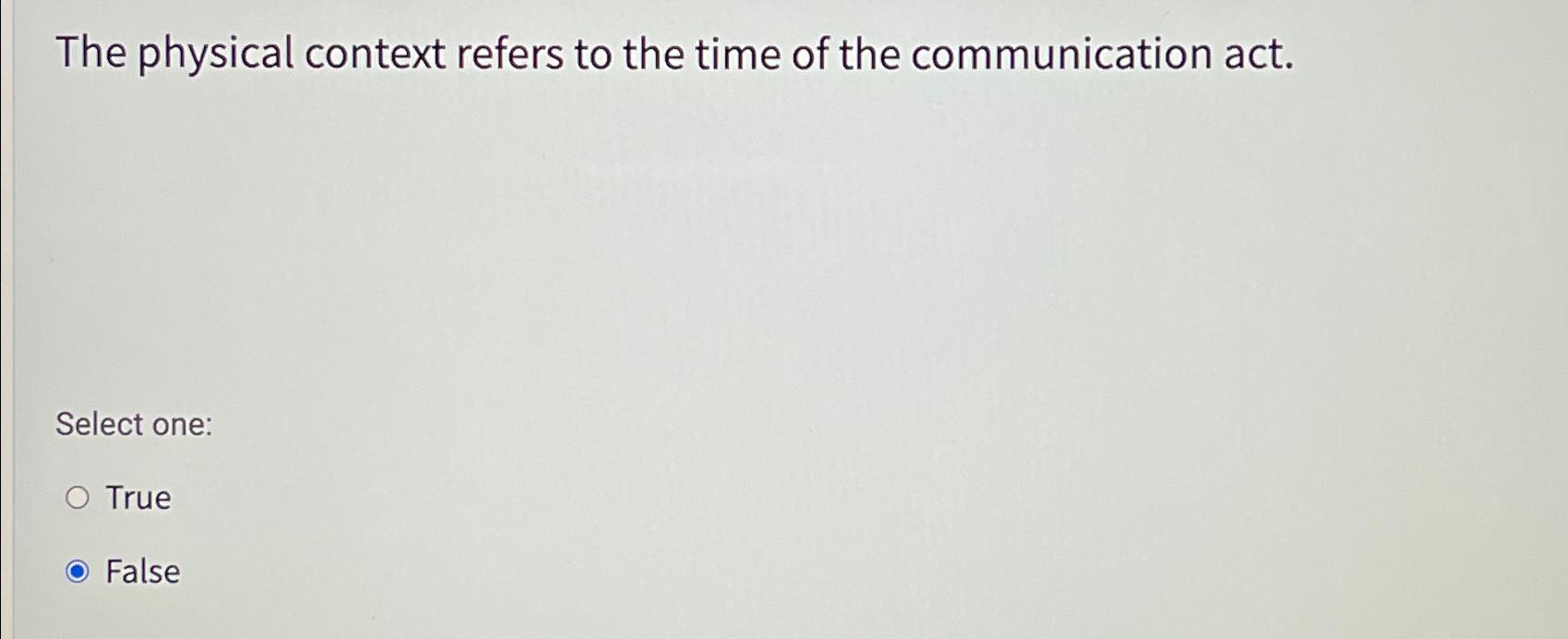 Solved The physical context refers to the time of the | Chegg.com