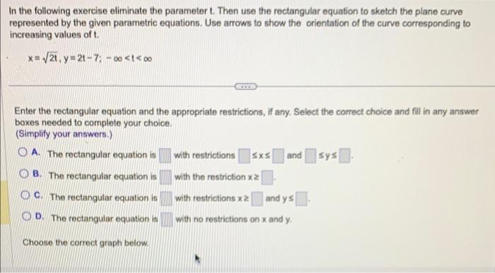 Solved In the following exercise eliminate the parameter t. | Chegg.com