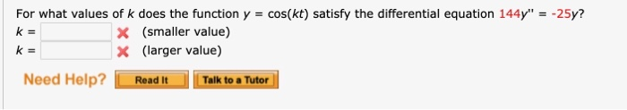 Solved For what values of k does the function y = cos(kt) | Chegg.com
