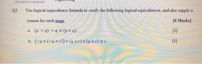 Solved UNIVERSITY BURAIMI Q3. Use logical equivalence | Chegg.com