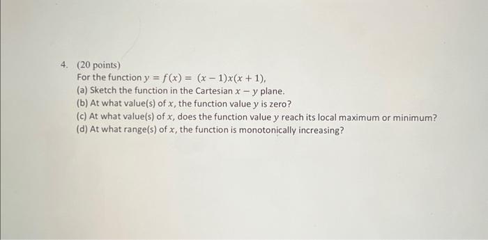 Solved 4 20 Points For The Function Y F X X−1 X X 1