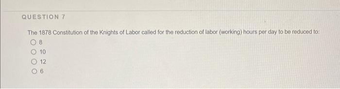 The 1878 Constitution of the Knights of Labor called | Chegg.com