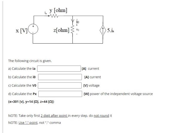 Solved The following circuit is given. a) Calculate the ia | Chegg.com