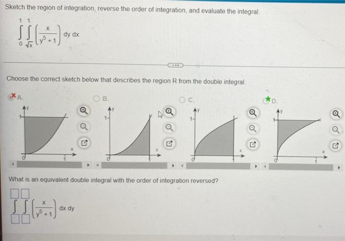 Solved Sketch the region of integration, reverse the order | Chegg.com