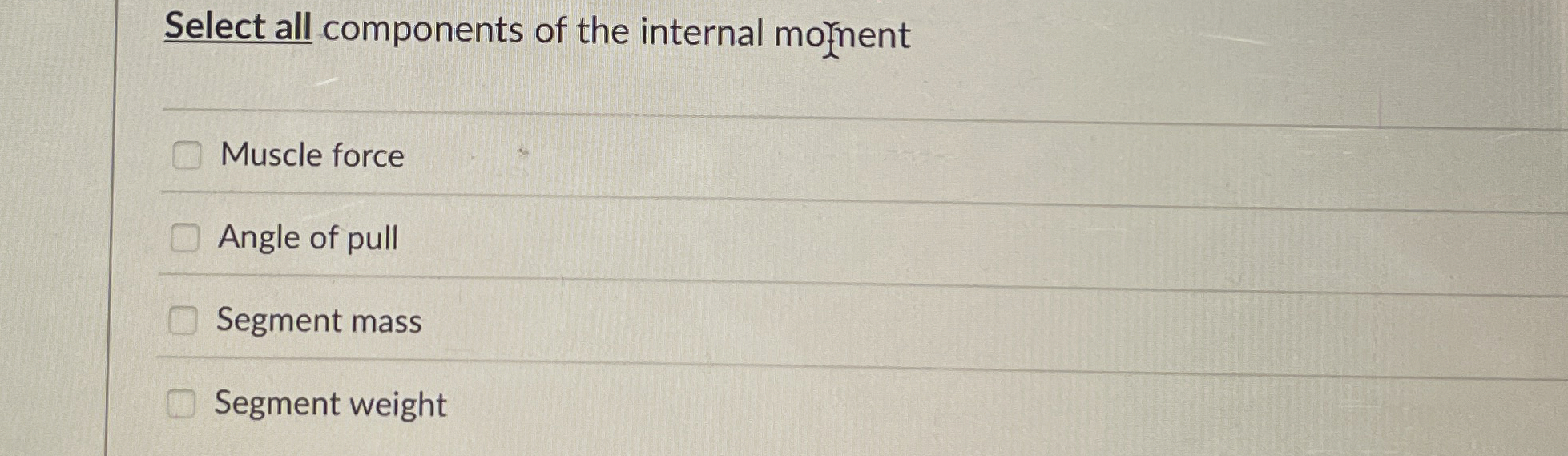 Solved Select all components of the internal mornentMuscle | Chegg.com