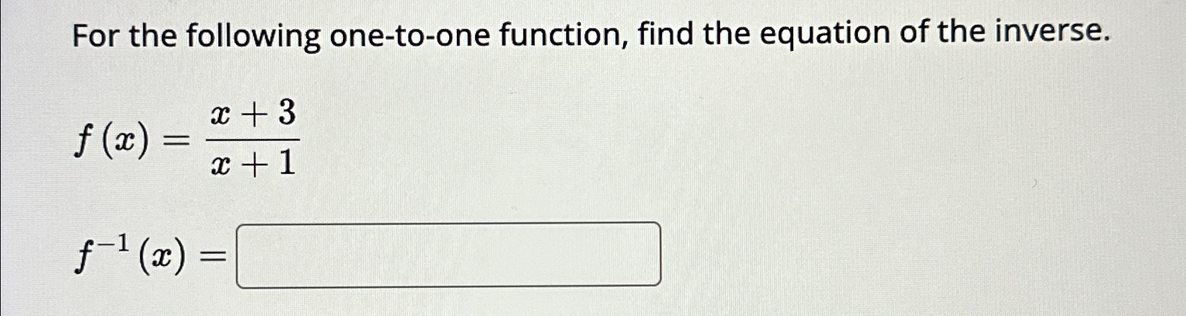 Solved For the following one-to-one function, find the | Chegg.com