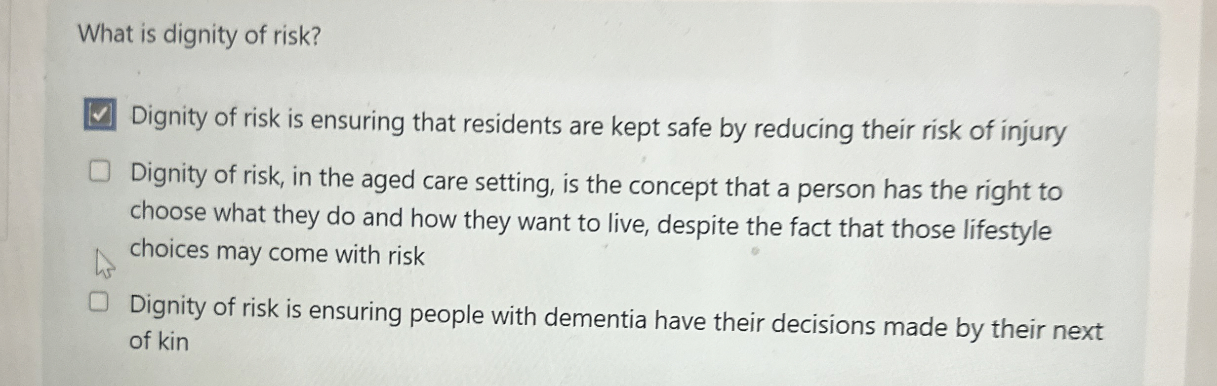 Solved What is dignity of risk?Dignity of risk is ensuring | Chegg.com