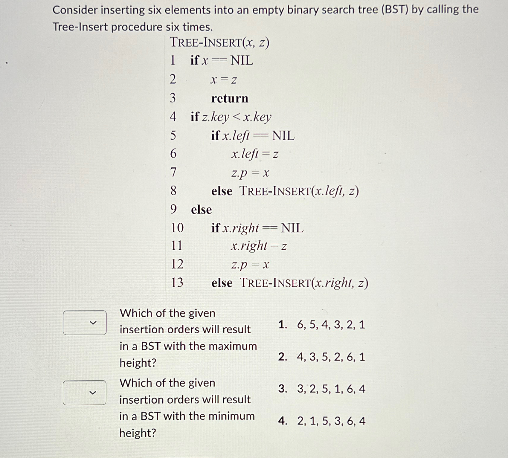 Solved Consider inserting six elements into an empty binary | Chegg.com