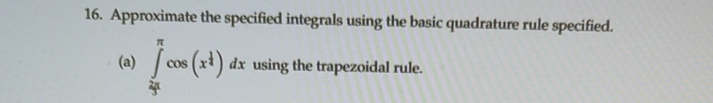 Solved Approximate the specified integrals using the basic | Chegg.com