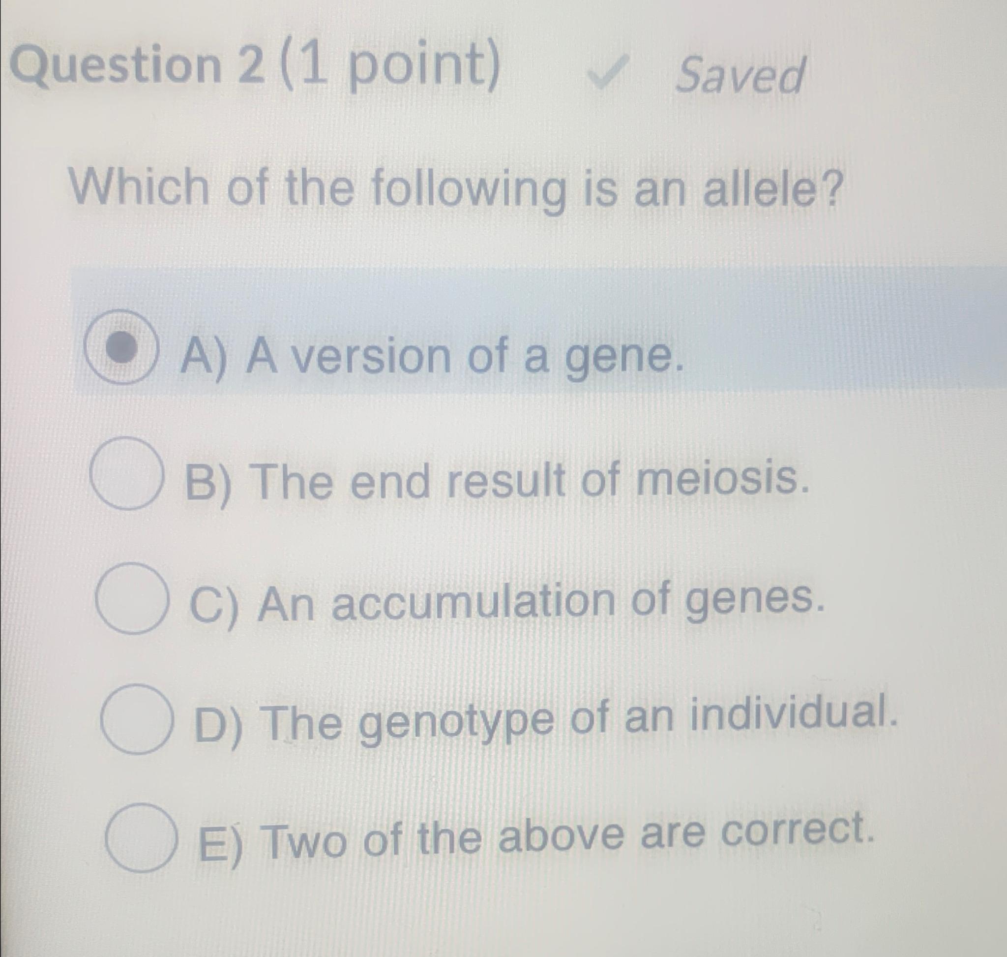 Solved Question 2 (1 ﻿point)SavedWhich of the following is | Chegg.com