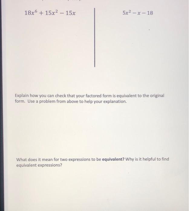 Solved 18x6 + 15x2 – 15x 5x2 - x - 18 Explain how you can | Chegg.com